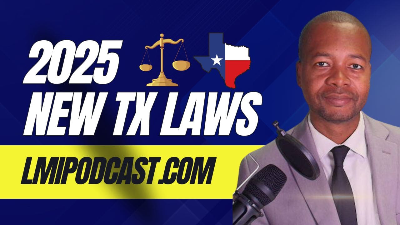New Texas Laws Taking Effect in 2025: What You Need to Know - LMI Podcast